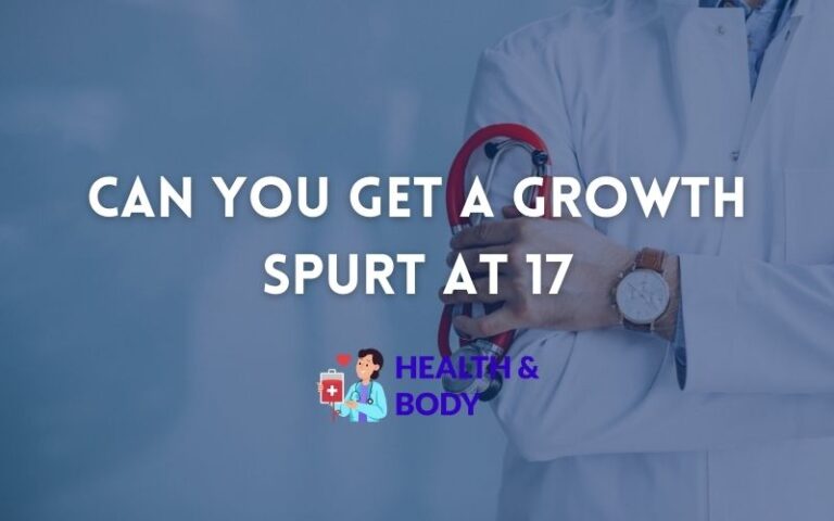 can you get a growth spurt at 17 - Health & Body